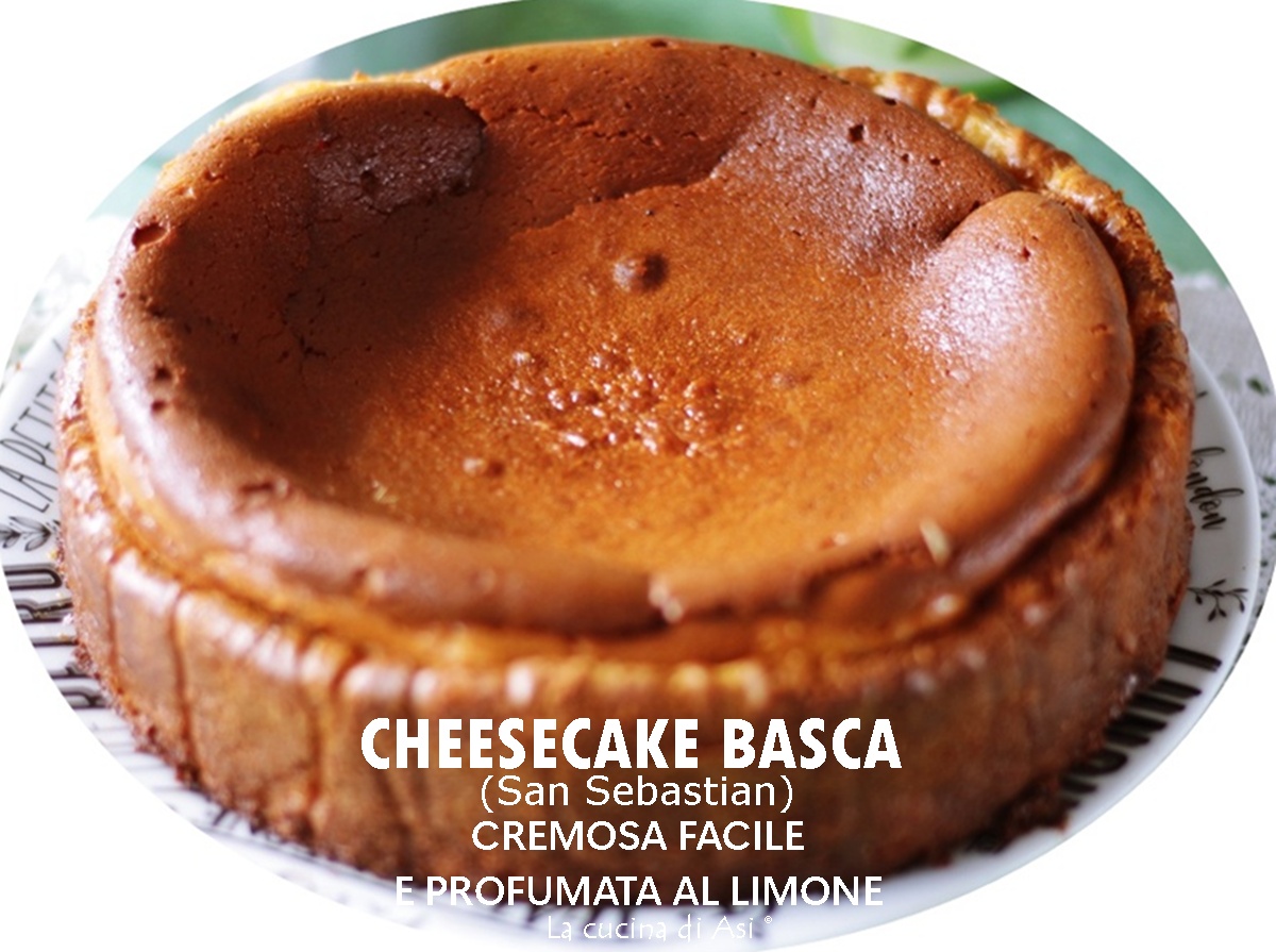 Cheesecake basca San Sebastian cremosa | La cucina di ASI