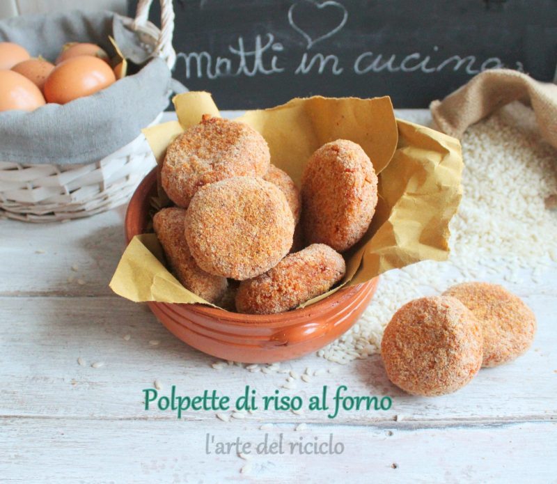 Polpette di riso al forno. L'arte del riciclo. Una ricetta semplicissima