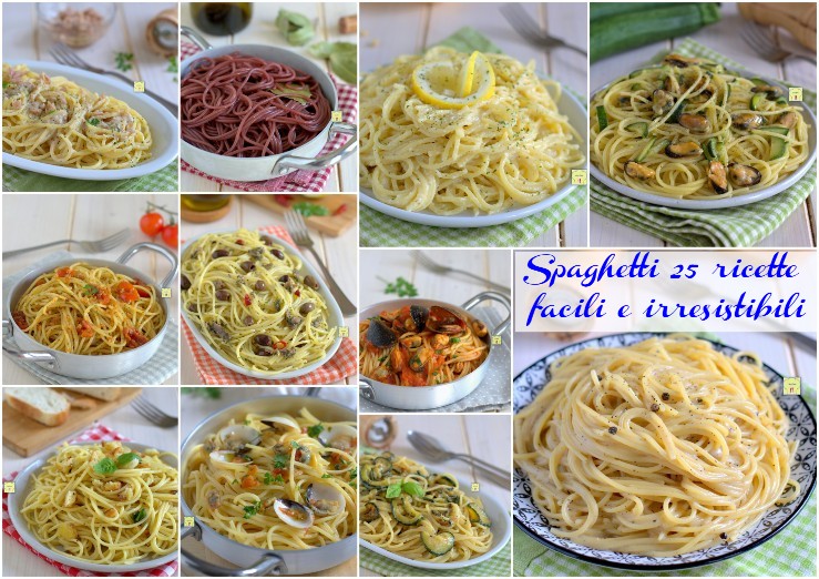 Spaghetti 25 ricette facili e irresistibili, sfiziose e per tutti i gusti