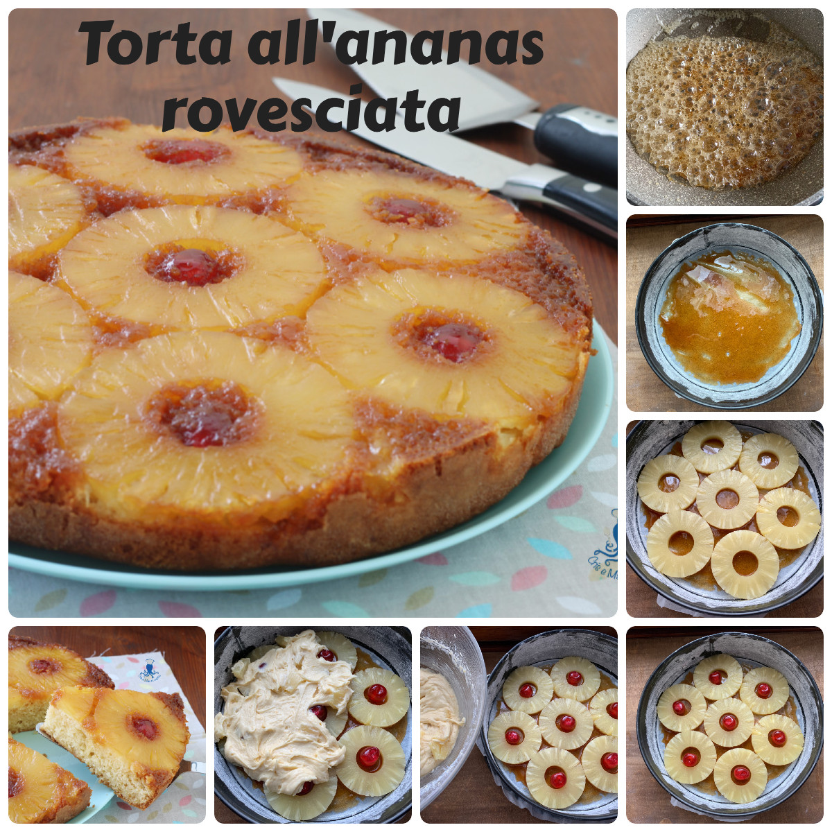 Torta all'ananas rovesciata, ricetta della nonna rivisitata