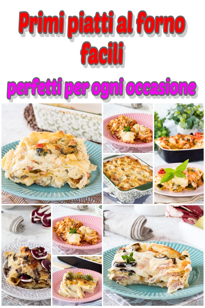 Primi piatti al forno facili ricette cucina italiana pasta al forno lasagne
