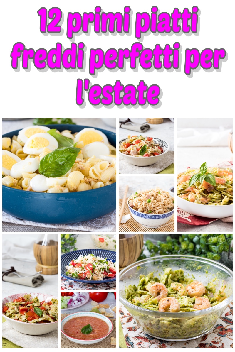 12 primi piatti freddi perfetti per l'estate ricette estive veloci ...