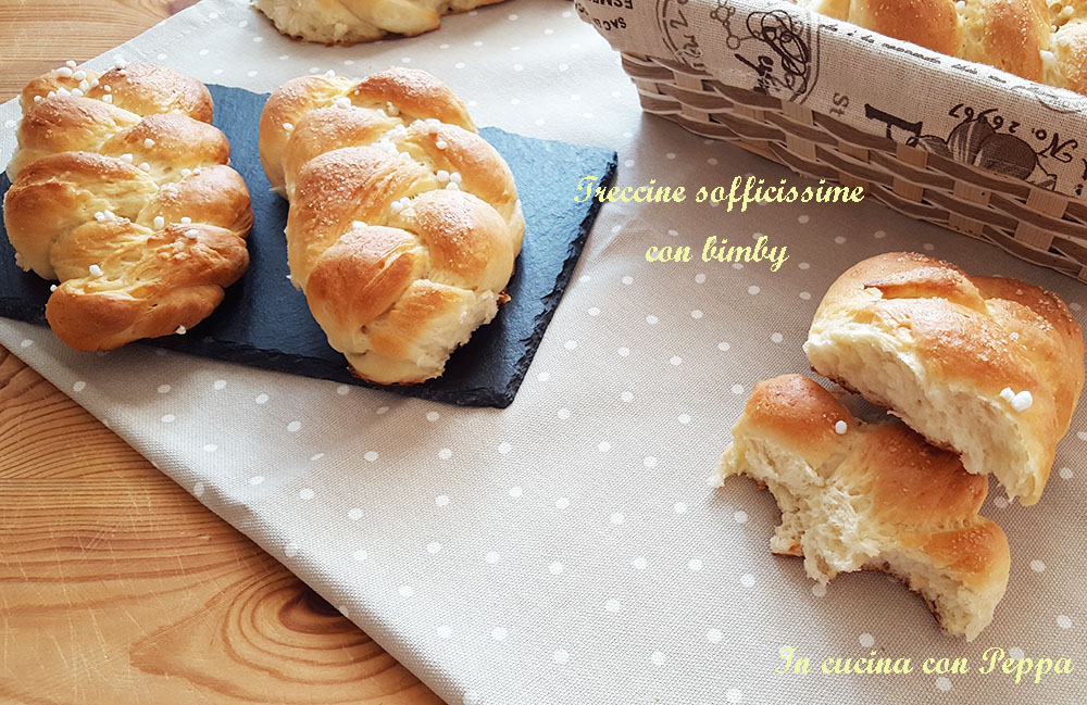 Treccine dolci sofficissime con bimby - In cucina con Peppa