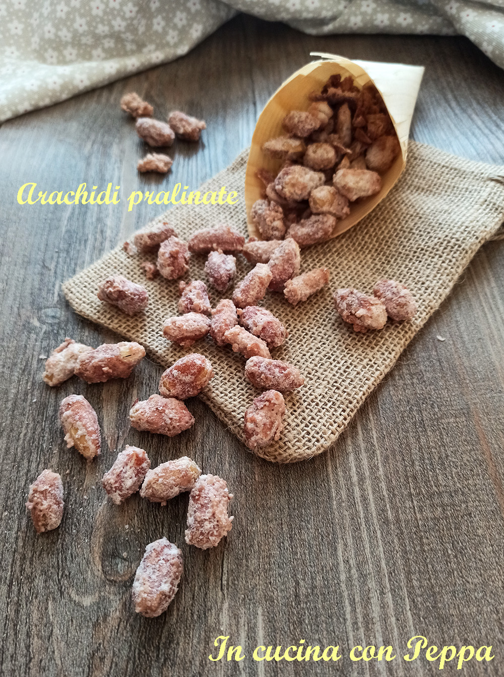 Arachidi pralinate, come prepararle in casa - In cucina con Peppa