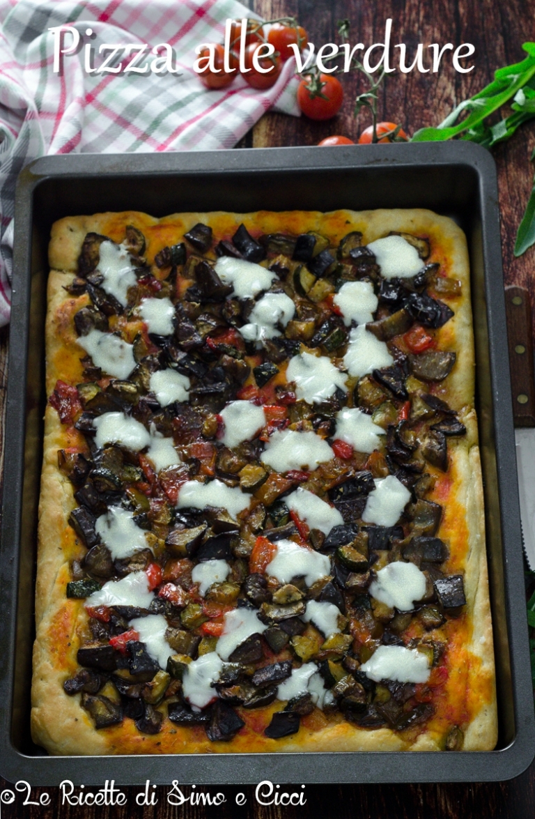 Pizza alle verdure a lunga lievitazione - Le Ricette di Simo e Cicci