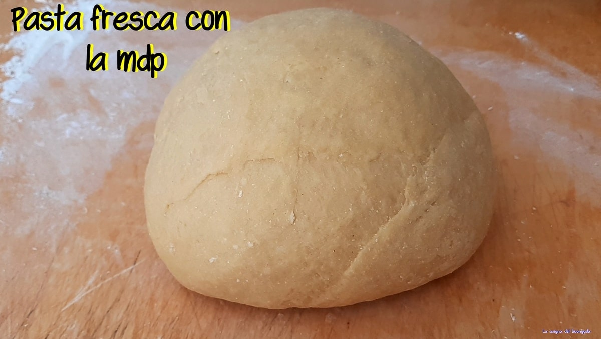 Pasta fresca con mdp - Lo scrigno del buongusto