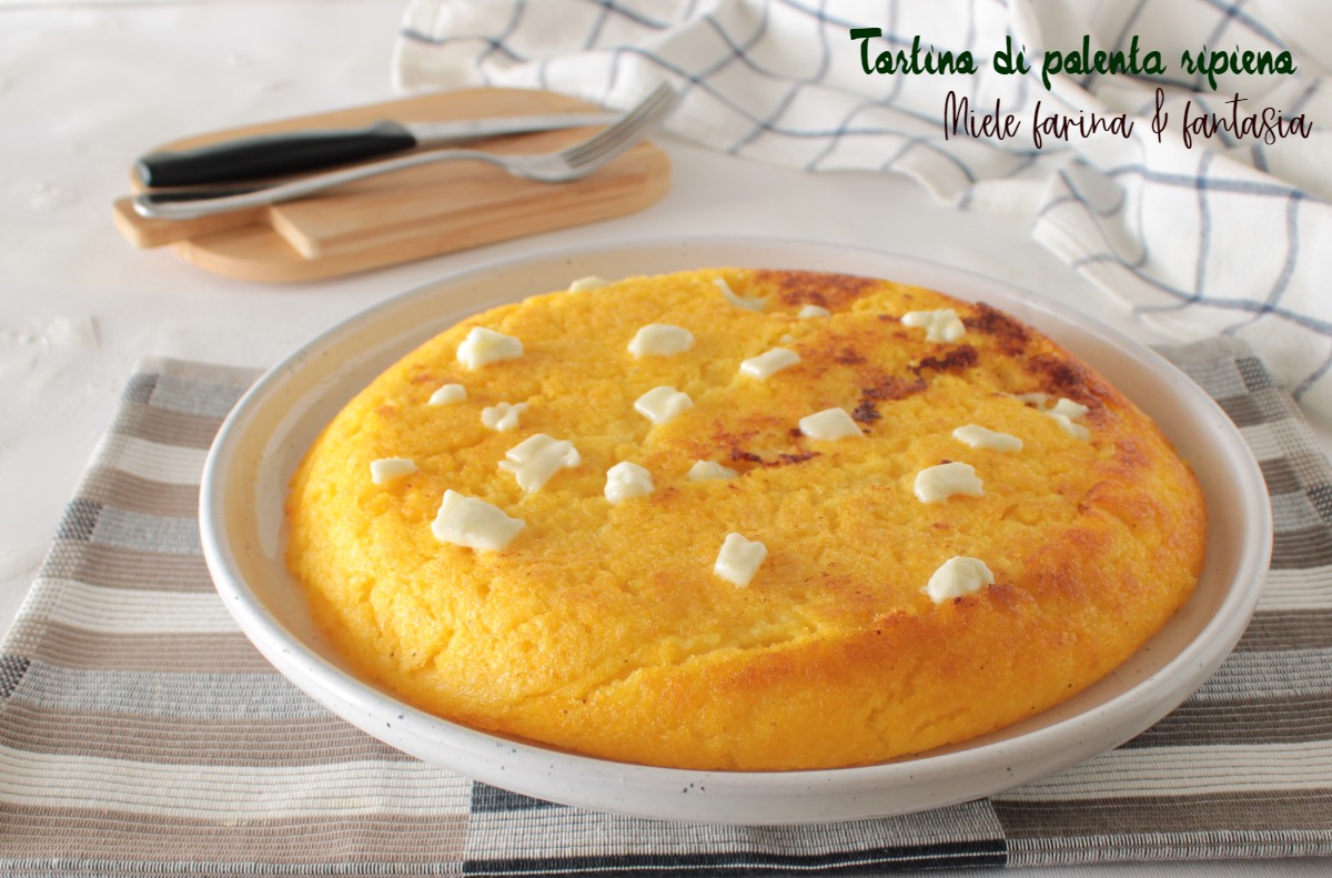 Tortino di polenta farcito - Miele farina & fantasia