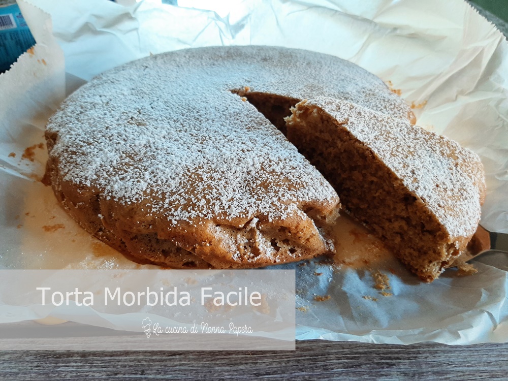 Torta Morbida Facile e Veloce- La Cucina di Nonna Papera
