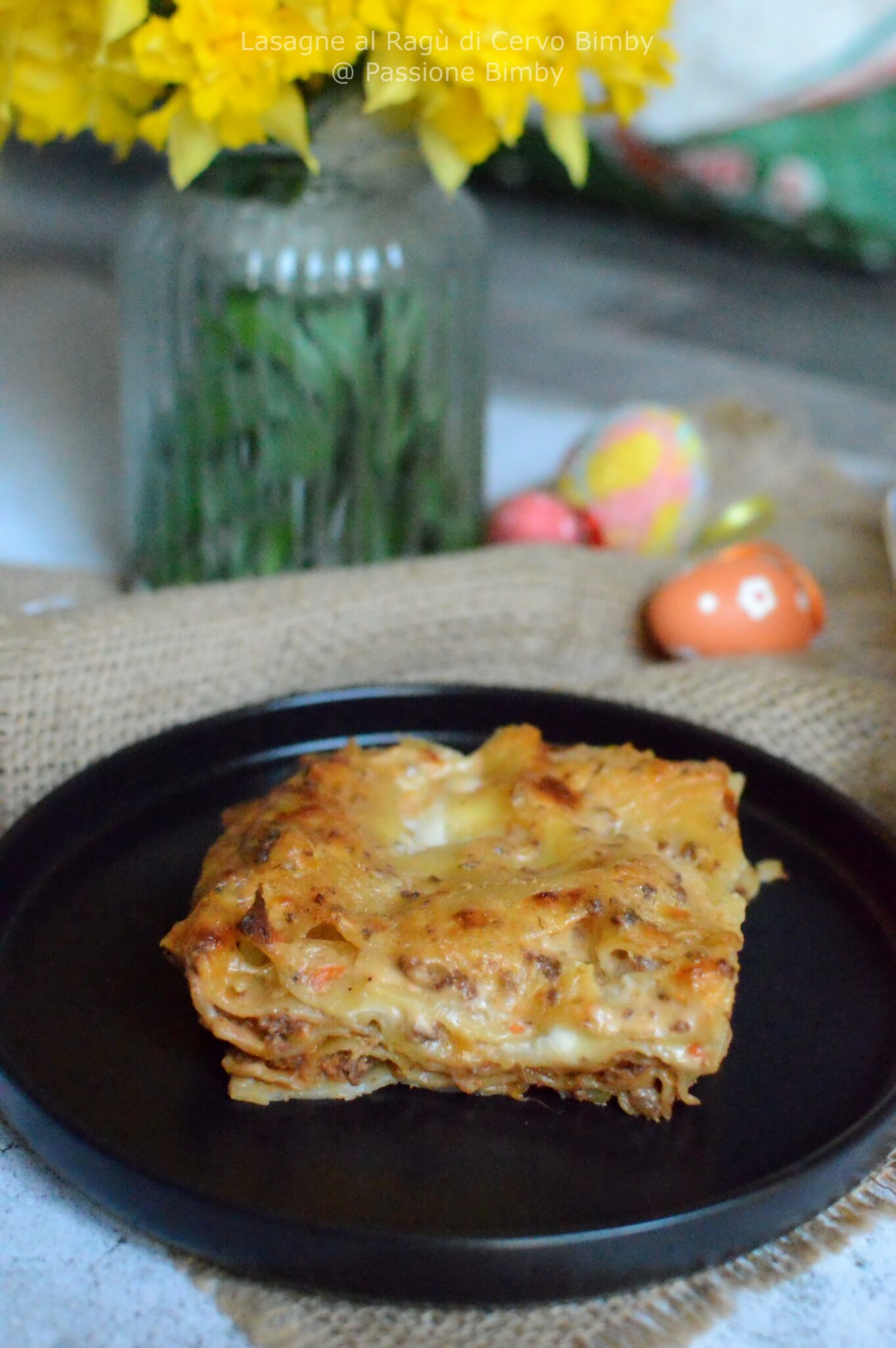 LASAGNE AL RAGU' DI CERVO BIMBY - Passione Bimby