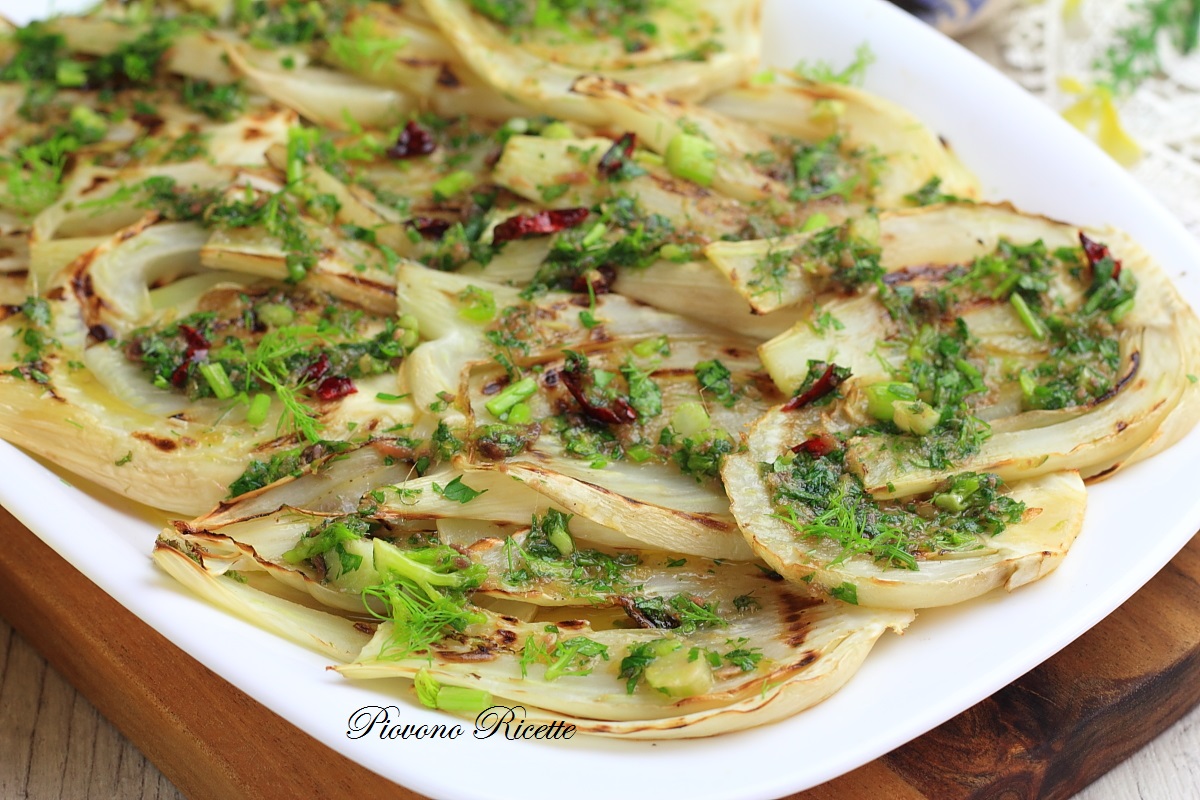 Finocchi grigliati - conditi con una speciale e profumata salsina