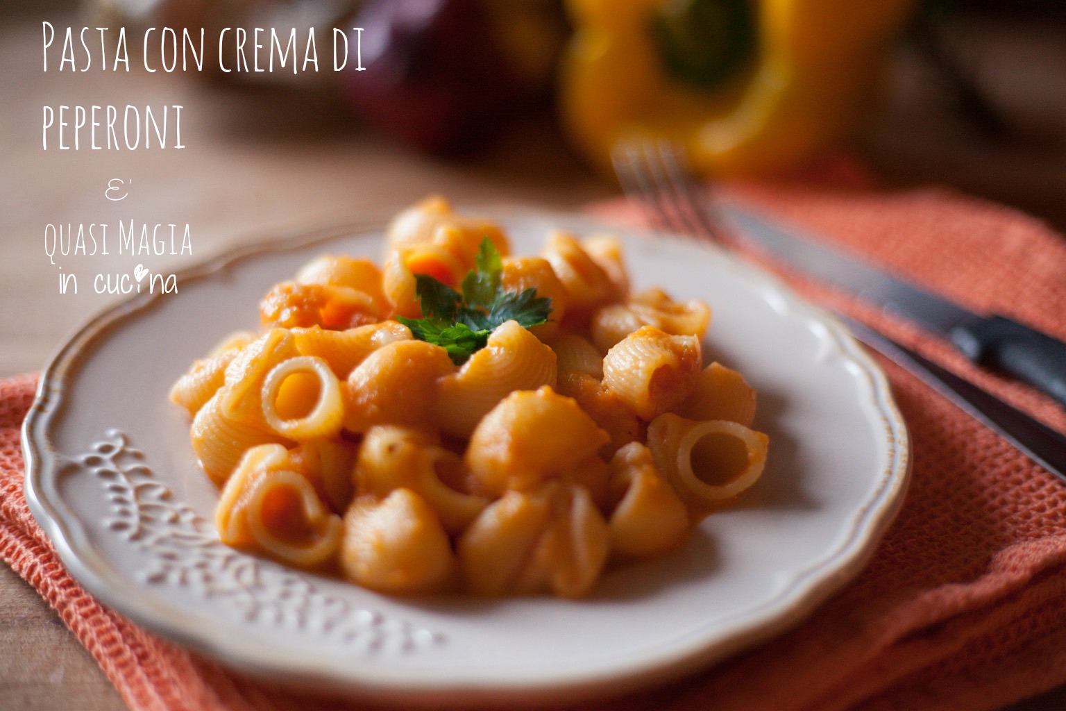 Pasta con crema di peperoni | E' Quasi Magia in Cucina