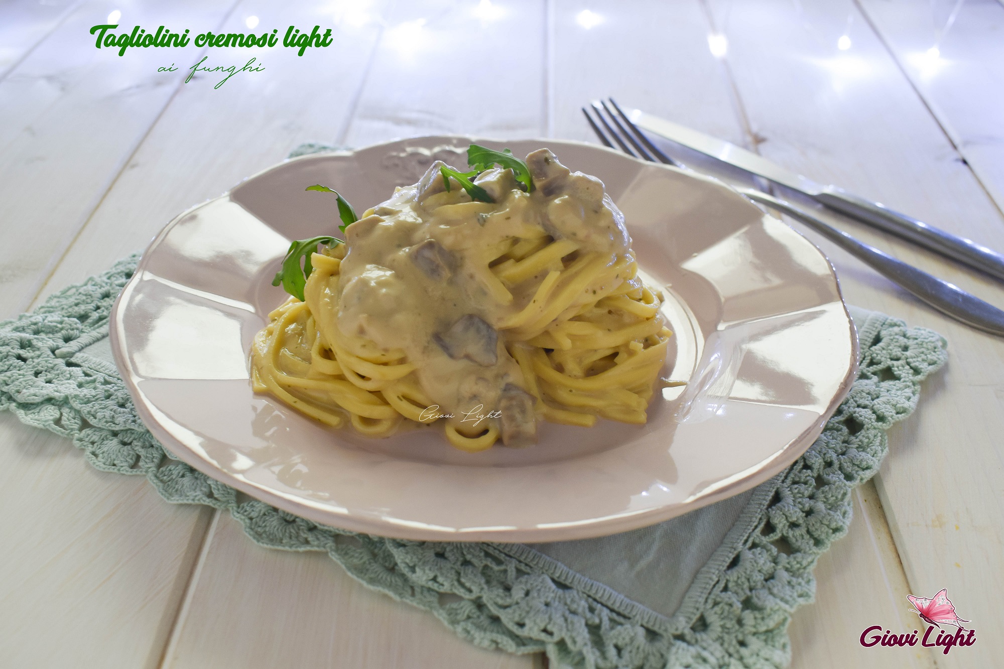 Tagliolini cremosi light ai funghi