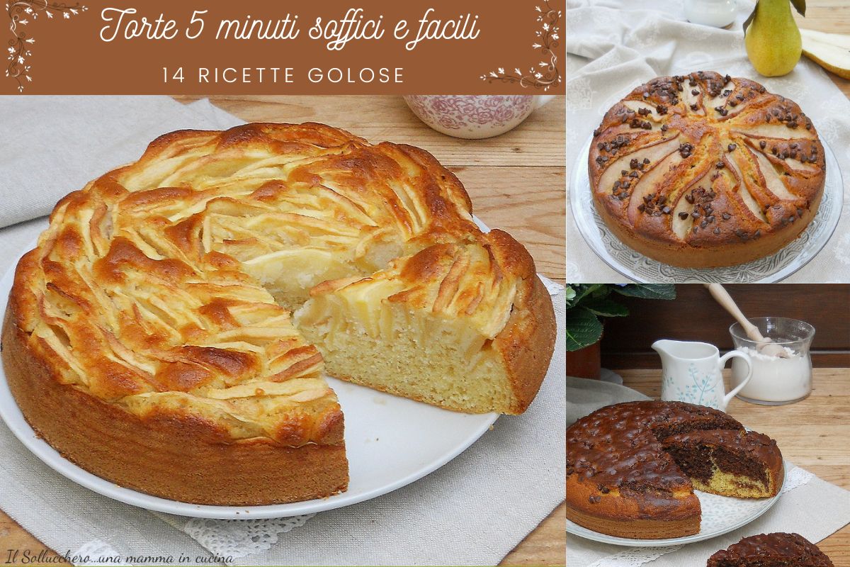 TORTE 5 MINUTI soffici, facili e veloci. Impasto pronto in 5 minuti ...