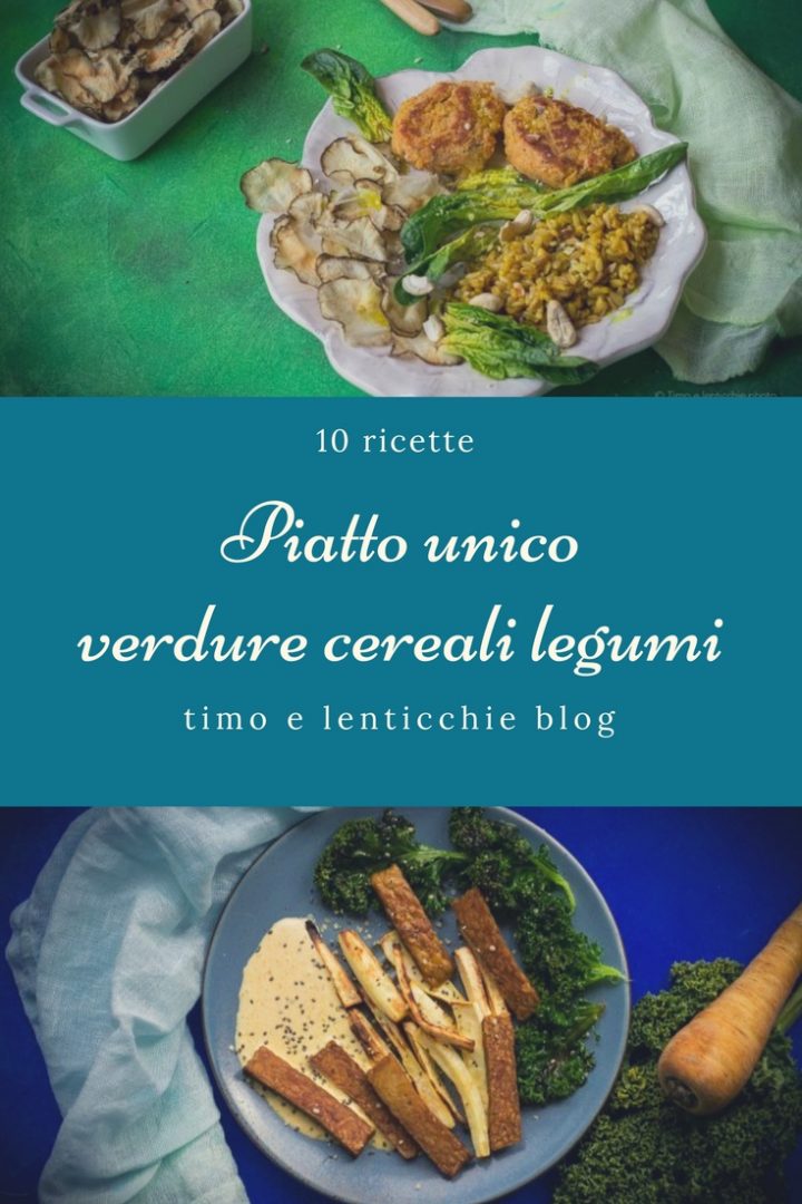 Piatto unico verdure cereali legumi la salute in tavola tutti i giorni