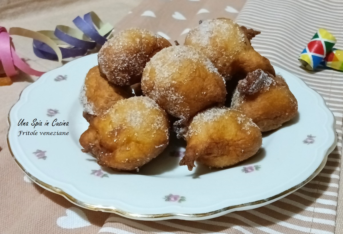 Fritole veneziane - dolce di Carnevale - Una spia in Cucina