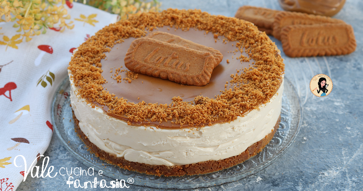 Cheesecake Lotus ricetta torta fredda facile, veloce e senza cottura
